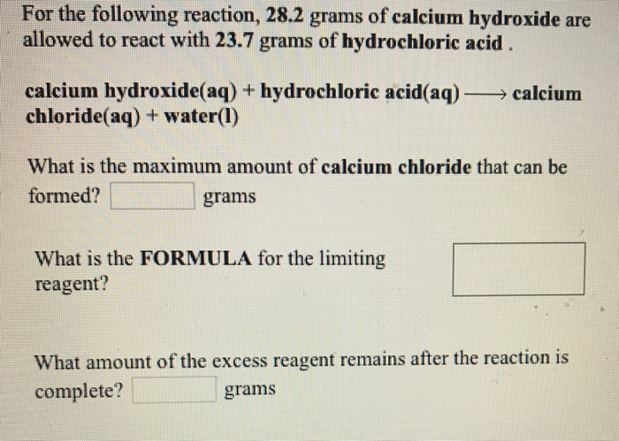 Solved For the following reaction, 28.2 grams of calcium | Chegg.com