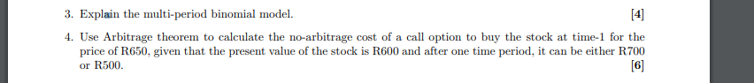 Solved 3. Explain the multi-period binomial model. [4] 4. | Chegg.com