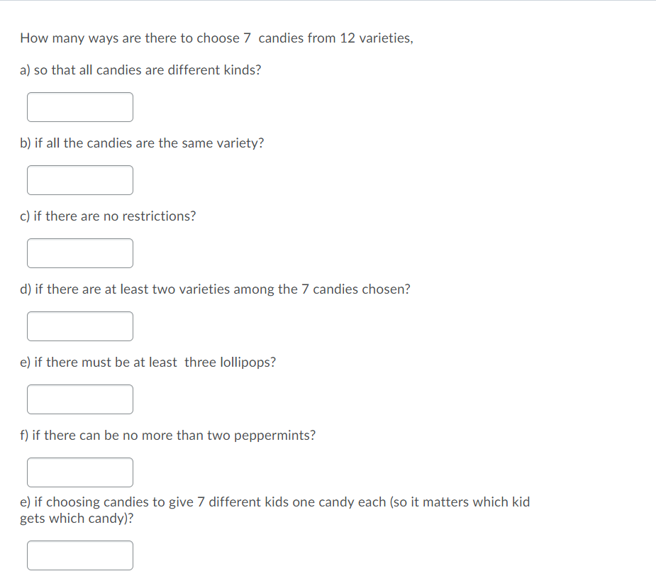 Solved How many ways are there to choose 7 candies from 12 | Chegg.com