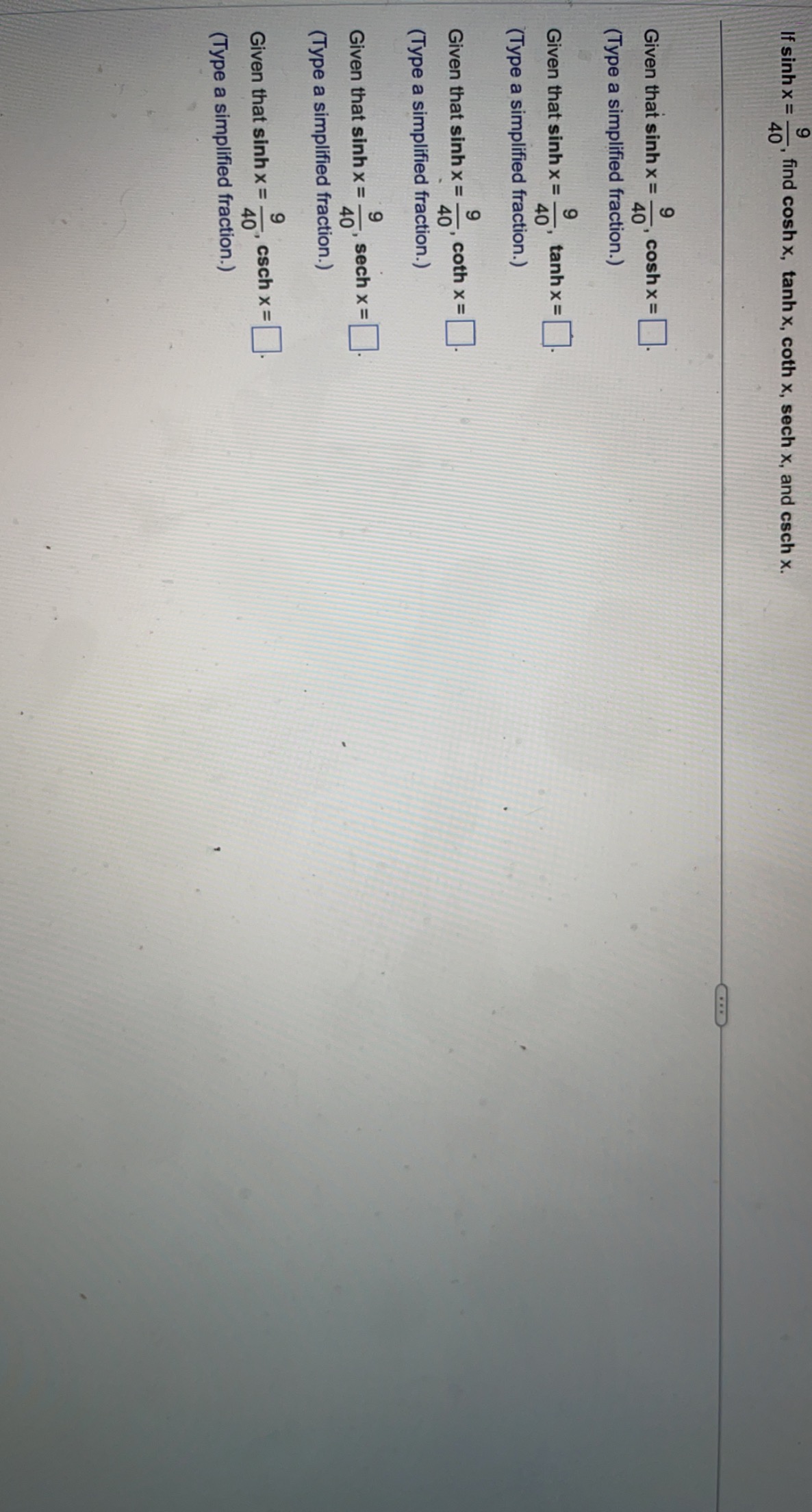 Solved If sinhx=409, find coshx,tanhx,cothx,sechx, and cschx | Chegg.com