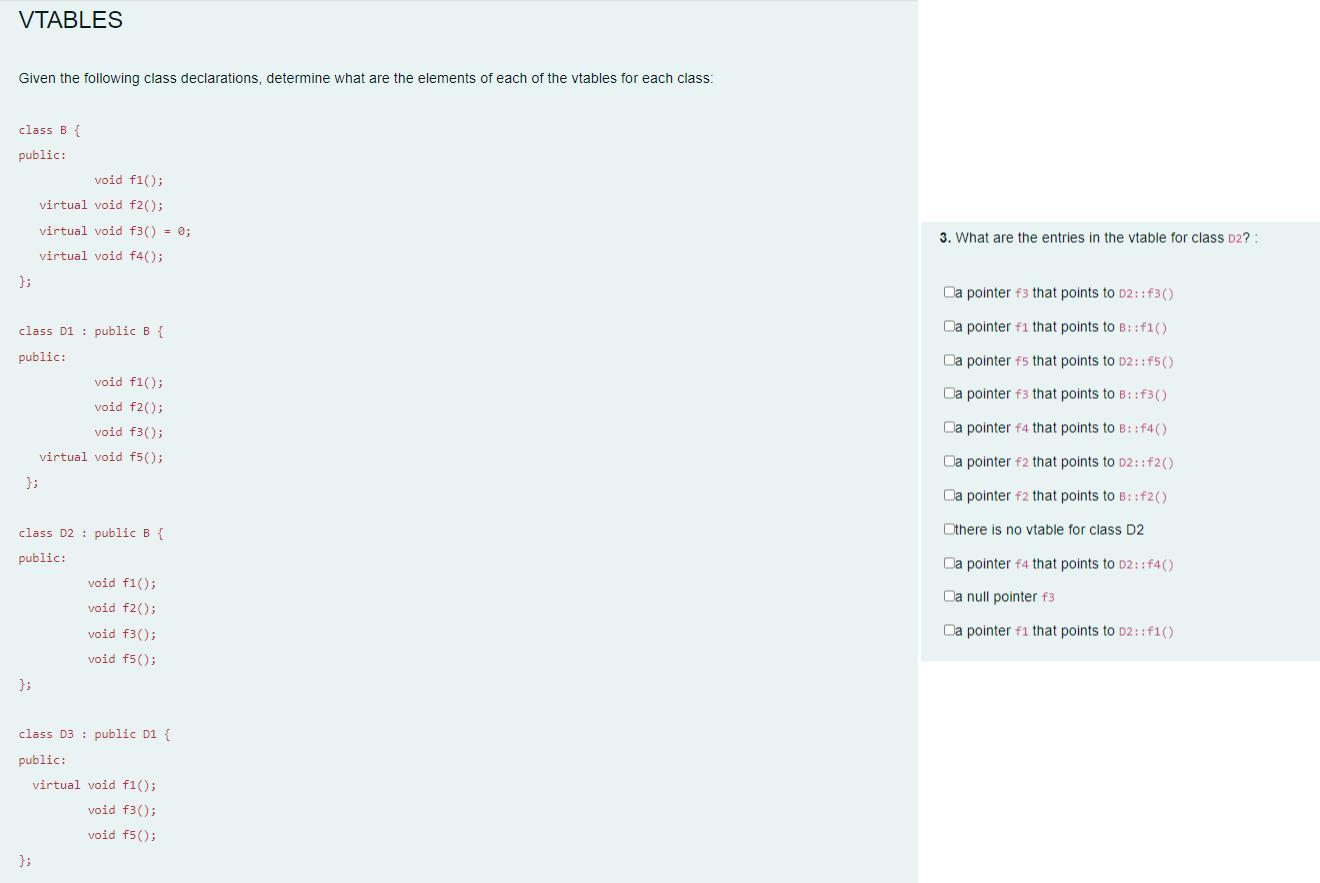 Solved VTABLES Given the following class declarations, | Chegg.com
