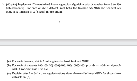 Solved 2. (40 pts) Implement. L2 regularized linear | Chegg.com