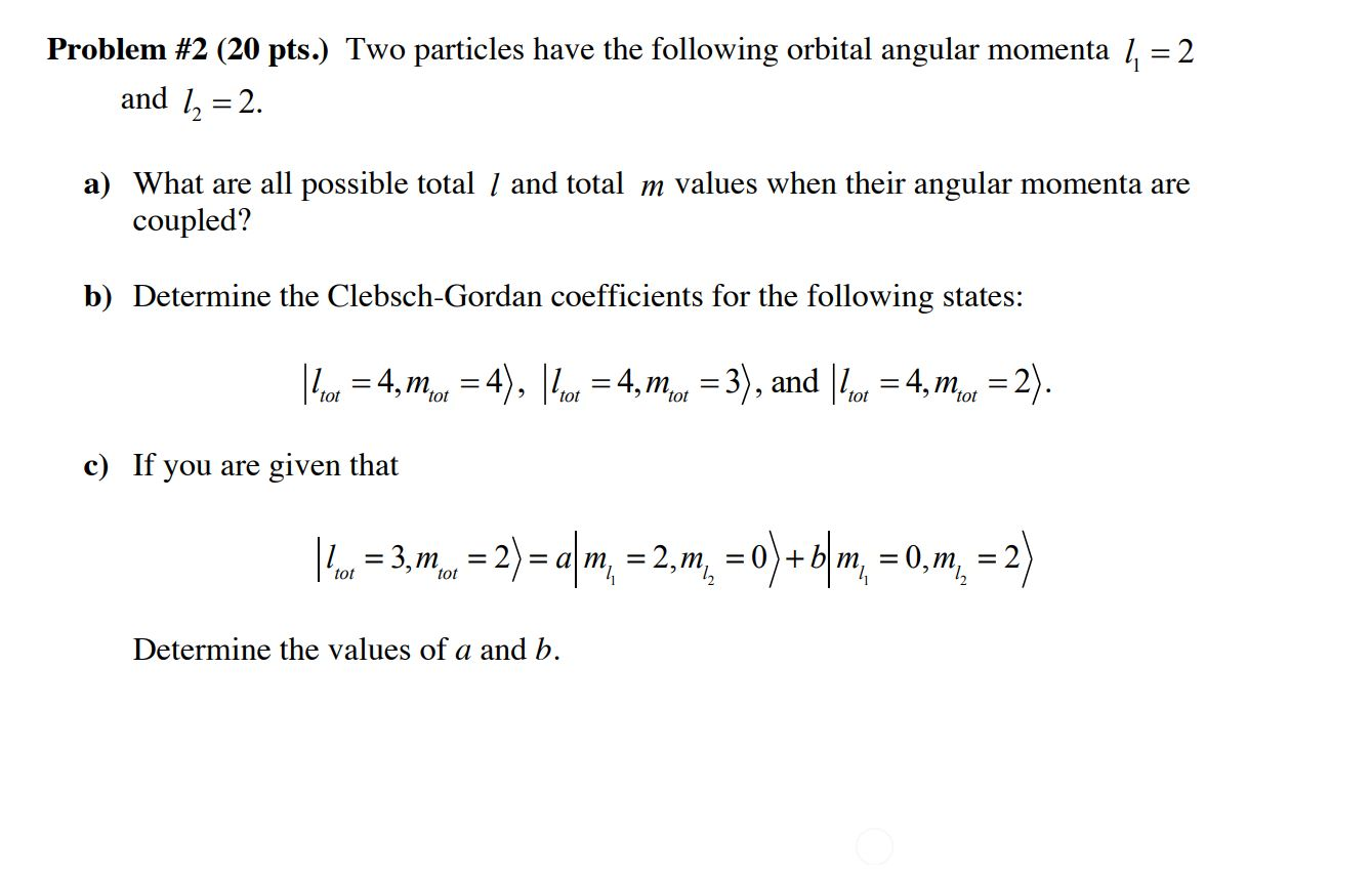 Solved Problem #2 (20 pts.) Two particles have the following | Chegg.com
