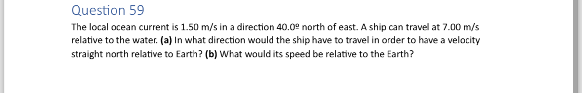 Solved Question 59 The local ocean current is 1.50 m/s in a | Chegg.com