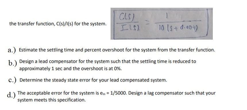 Solved the transfer function, C(s)/l(s) for the system. CLS) | Chegg.com