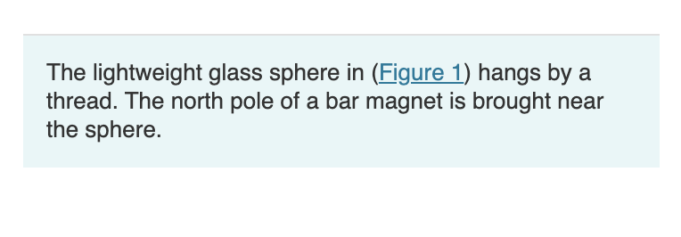 Solved The lightweight glass sphere in (Figure 1) hangs by a | Chegg.com