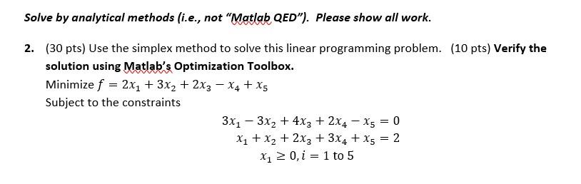 Solved Solve by analytical methods (i.e., not "Matlab QED"). | Chegg.com