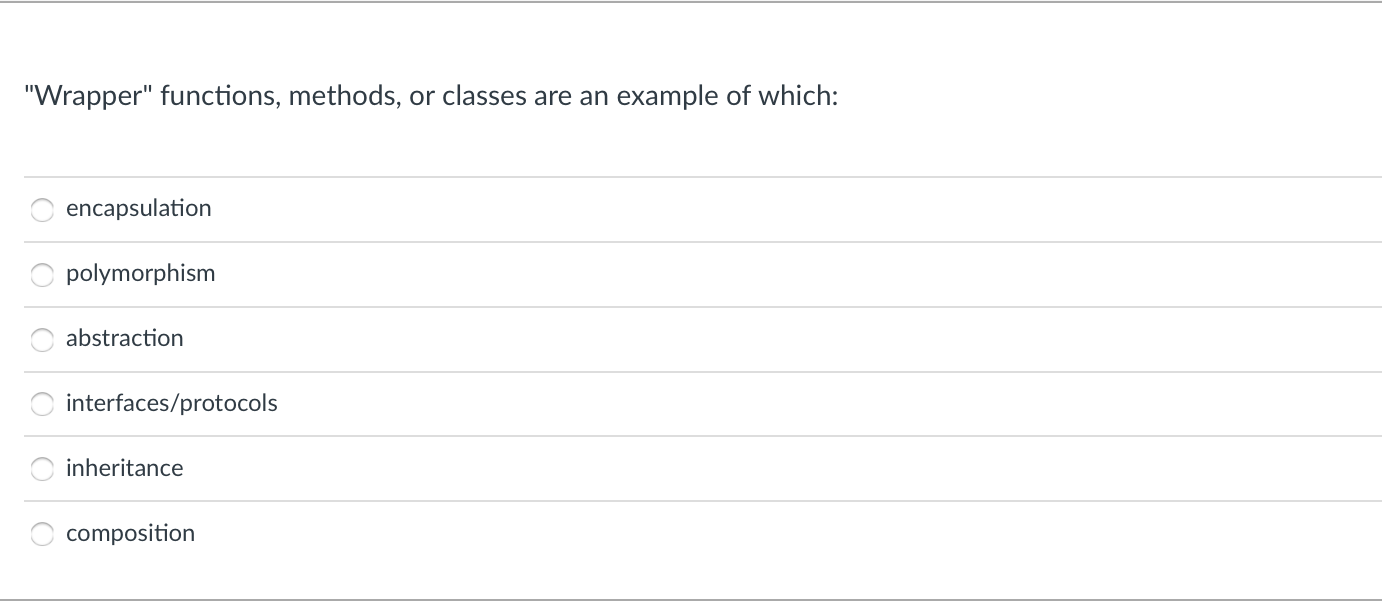 Solved "Wrapper" functions, methods, or classes are an | Chegg.com
