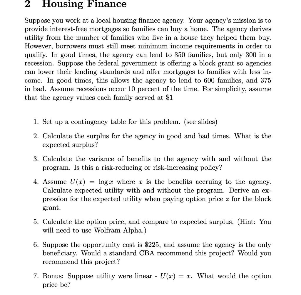 Solved 2 Housing Finance Suppose you work at a local housing | Chegg.com