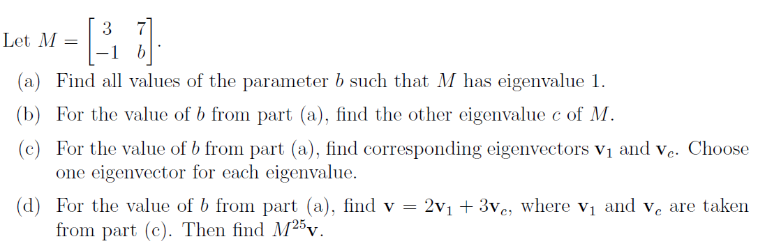 Solved Let M=[3−17b]. (a) Find all values of the parameter b | Chegg.com