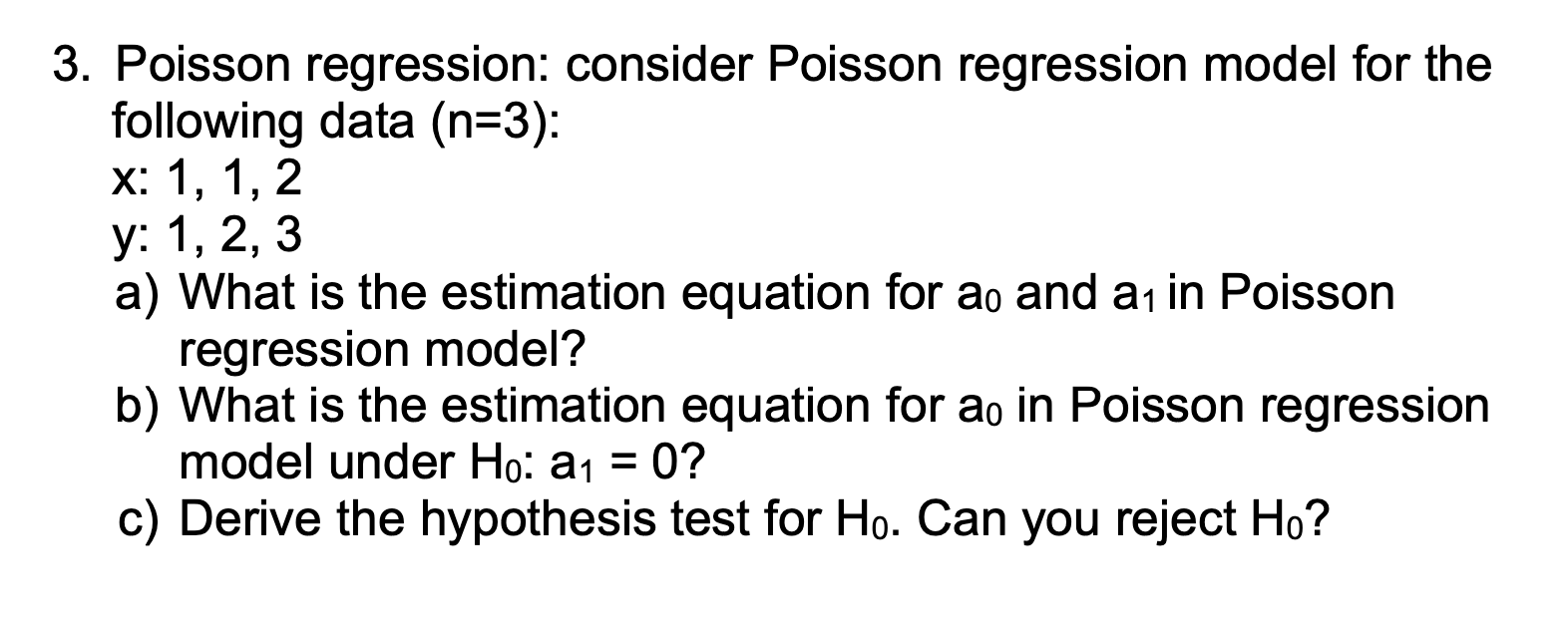 Solved 3. Poisson regression: consider Poisson regression | Chegg.com