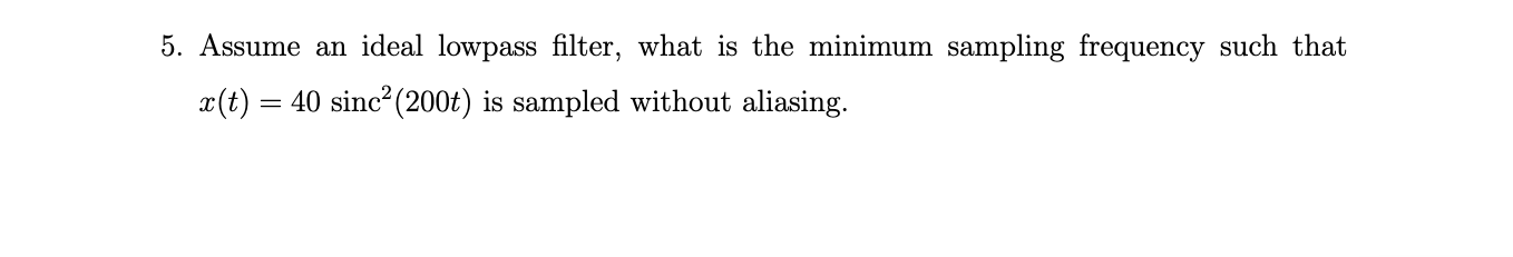 Solved 5 Assume An Ideal Lowpass Filter What Is The