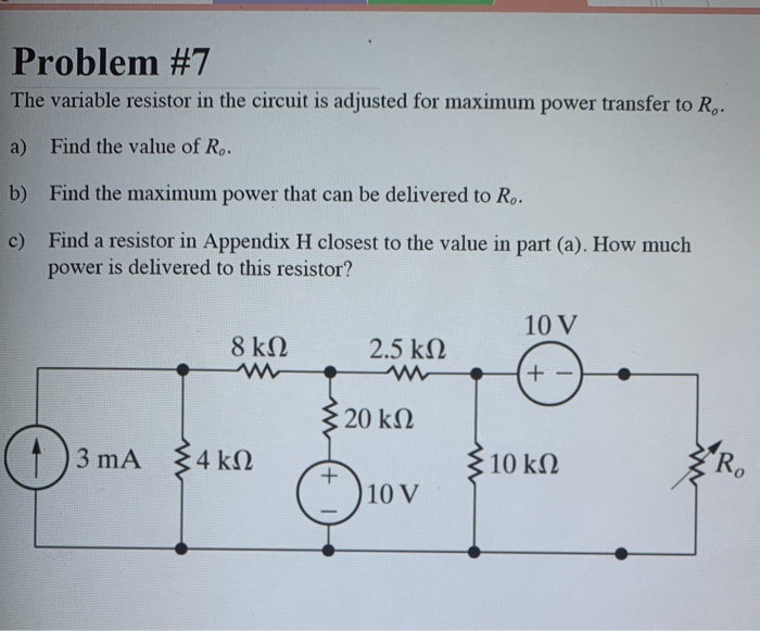 Problem #7 The variable resistor in the circuit is | Chegg.com
