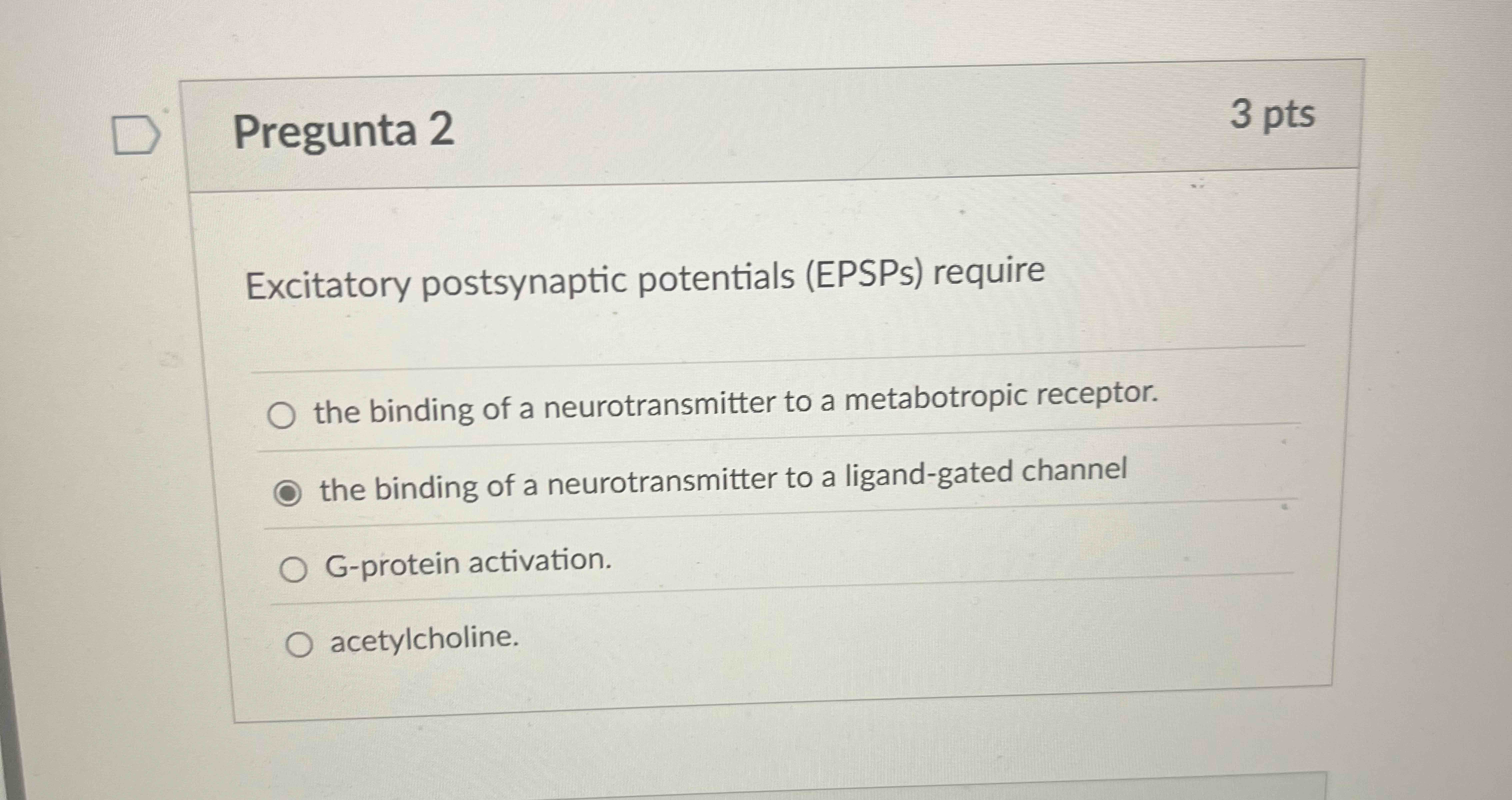 Solved Pregunta 2Excitatory postsynaptic potentials (EPSPs) | Chegg.com