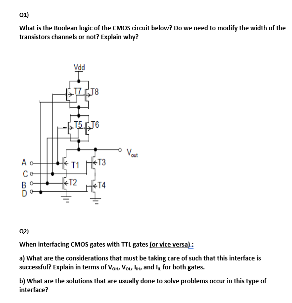 Solved Q1) What is the Boolean logic of the CMOS circuit | Chegg.com
