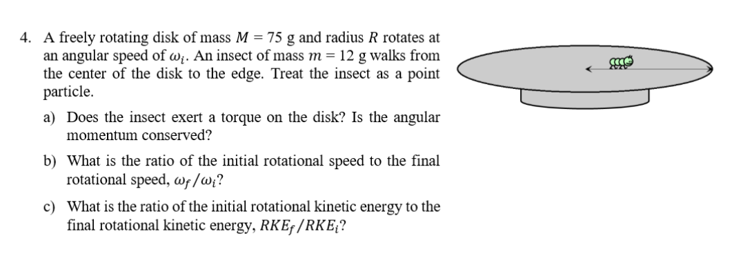 Solved 4. A freely rotating disk of mass M = 75 g and radius | Chegg.com