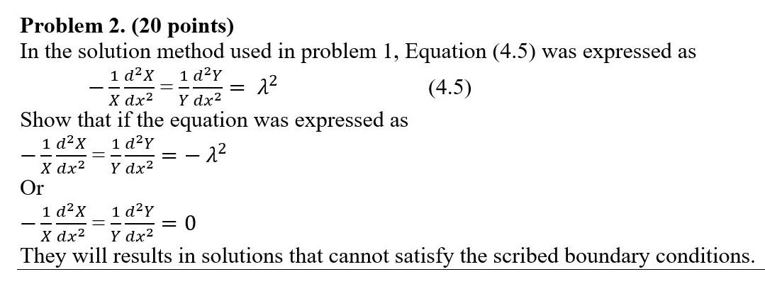 Solved Problem 2. (20 points) In the solution method used in | Chegg.com Solved Problem 2. (20 points) In the solution method used in | Chegg.com