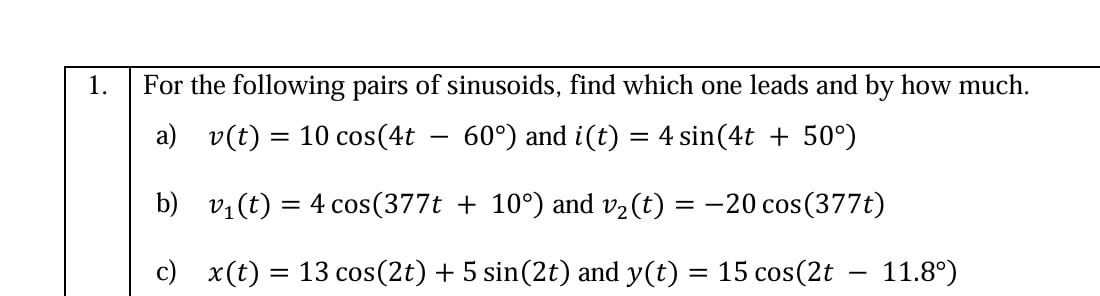 Solved For the following pairs of sinusoids, ﻿find which one | Chegg.com