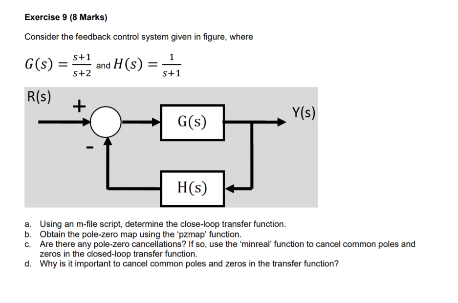 Solved Exercise 9 (8 Marks) Consider the feedback control | Chegg.com