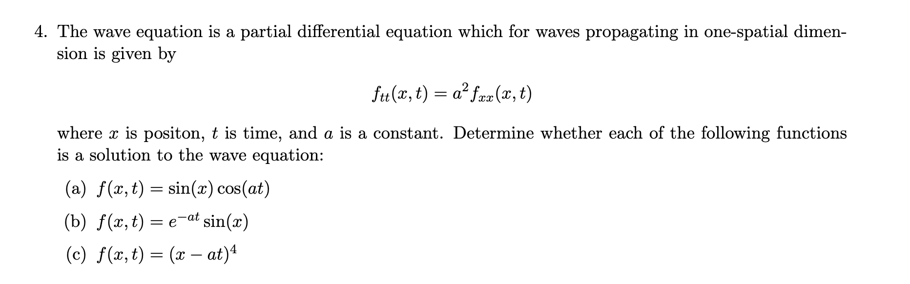 Solved 4. The wave equation is a partial differential | Chegg.com
