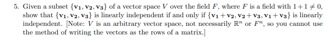 Solved 5. Given a subset {v1,v2,v3} of a vector space V over | Chegg.com