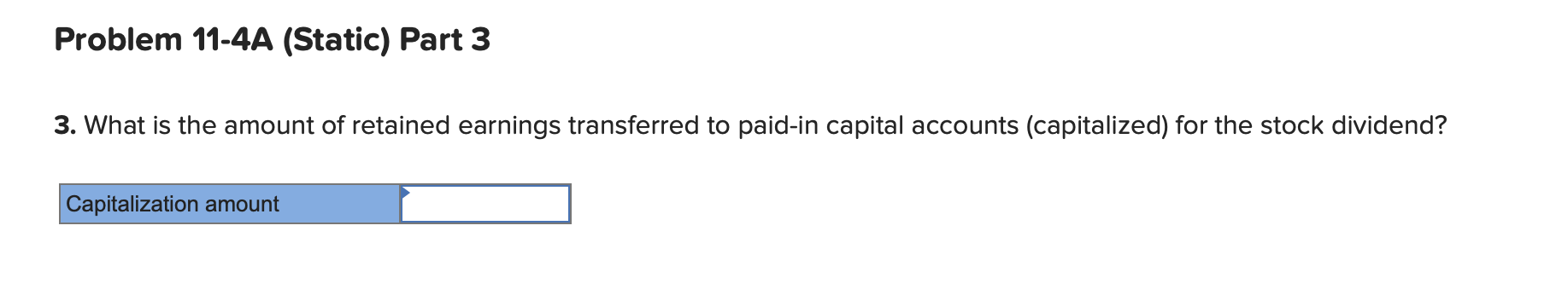 Solved Problem 11-4A (Static) Analyzing changes in | Chegg.com