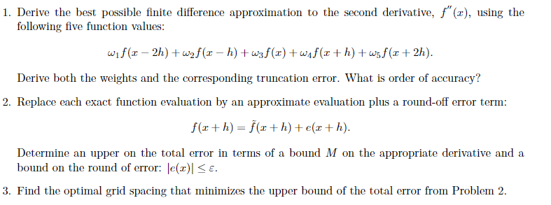 Solved Derive The Best Possible Finite Difference