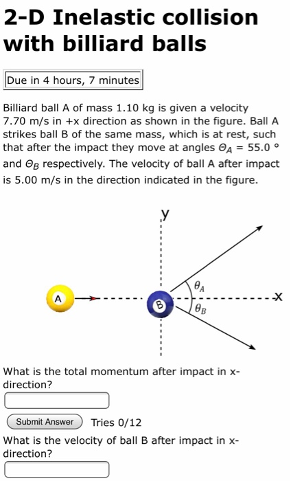 Solved 2-D Inelastic collision with billiard balls Due in 4 | Chegg.com