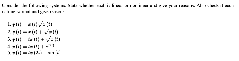 Solved Consider the following systems. State whether each is | Chegg.com