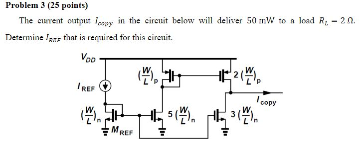 Solved Problem 3 (25 points) The current output Icopy in the | Chegg.com