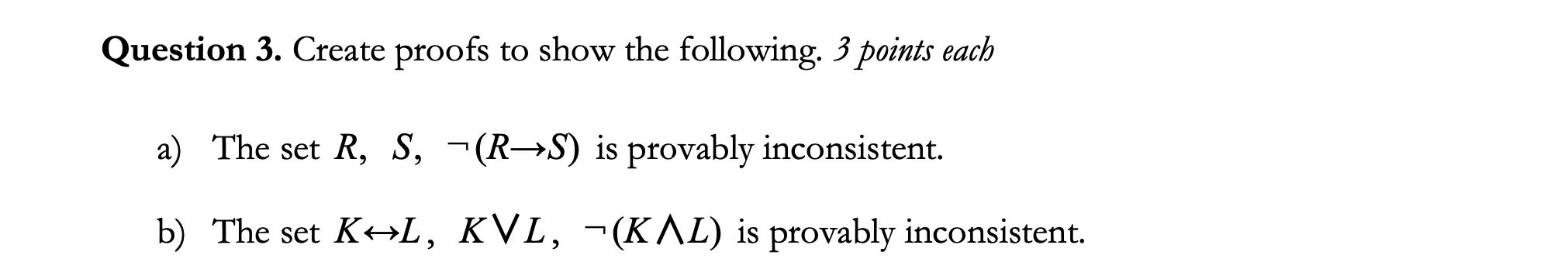 Solved Question 3. Create proofs to show the following. 3 | Chegg.com