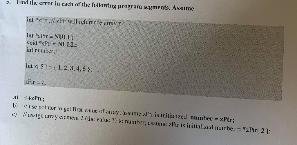 Solved 5 Find The Error In Each Of The Following Program