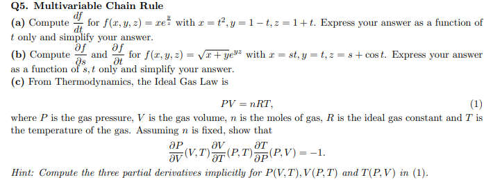 Solved = = af af Q5. Multivariable Chain Rule df (a) Compute | Chegg.com