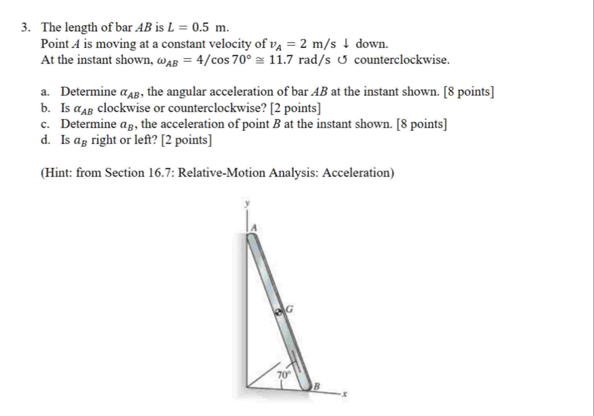 Solved I need help with the following engineering dynamics | Chegg.com