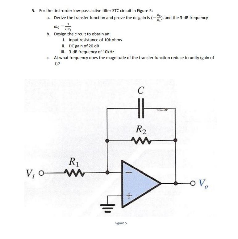 Solved 5. For the first-order low-pass active filter STC | Chegg.com