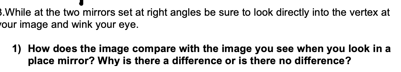 Solved While at the two mirrors set at right angles be sure | Chegg.com