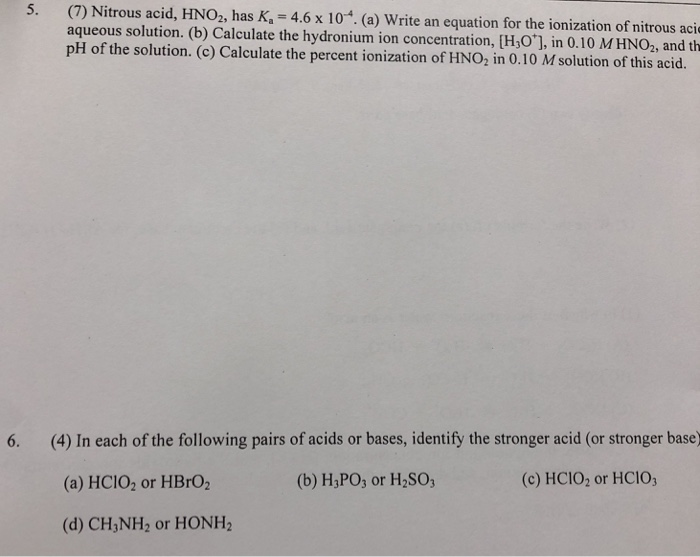 Solved 5. (7) Nitrous acid, HNO2, has K - 4.6 x 104. (a) | Chegg.com