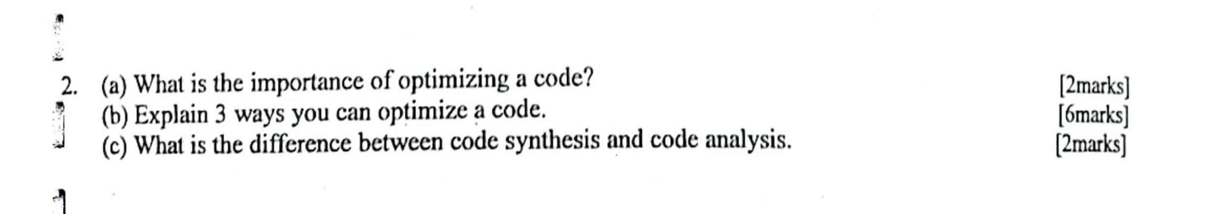 Solved 2. (a) What is the importance of optimizing a code? | Chegg.com