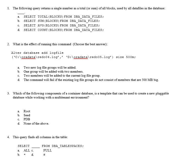 Solved 1. The following query returns a single number as a | Chegg.com