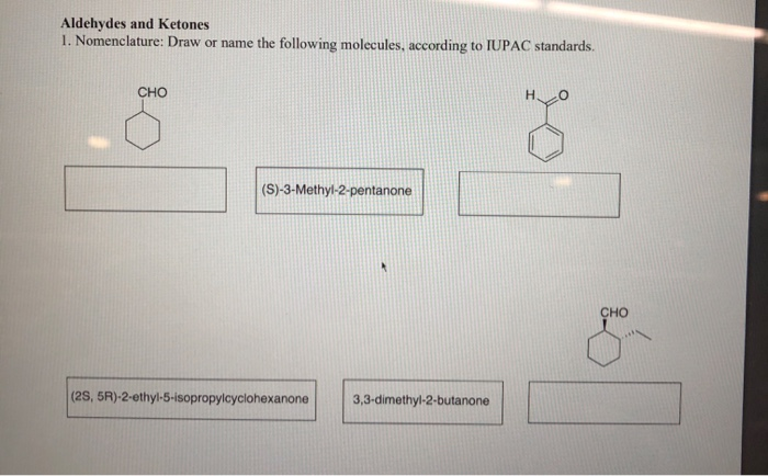 Solved Aldehydes and Ketones 1. Nomenclature: Draw or name | Chegg.com
