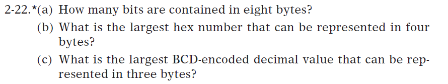 Solved 2-22.*(a) How many bits are contained in eight bytes? | Chegg.com