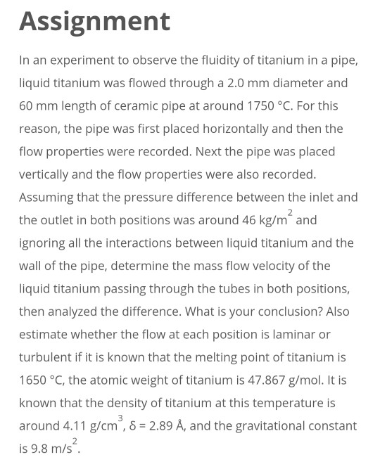 Solved Assignment In an experiment to observe the fluidity | Chegg.com