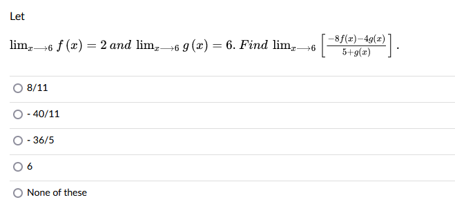 Solved Let limx 6f(x)=2 and limx→6g(x)=6. Find | Chegg.com