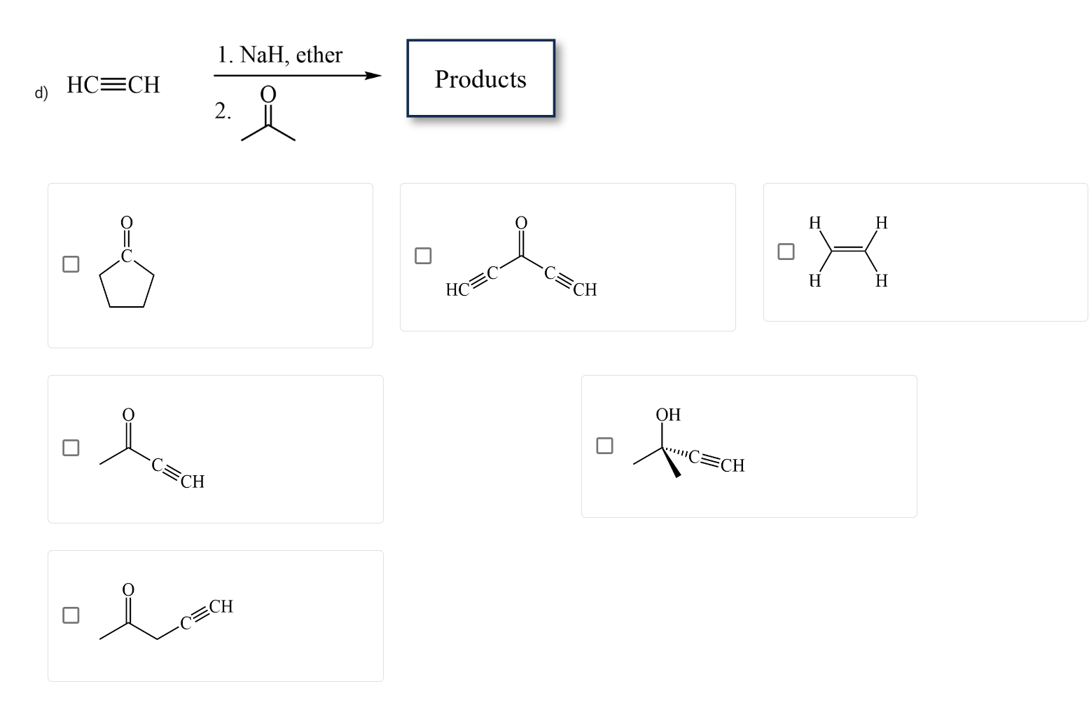 Solved d) HC≡CH | Chegg.com