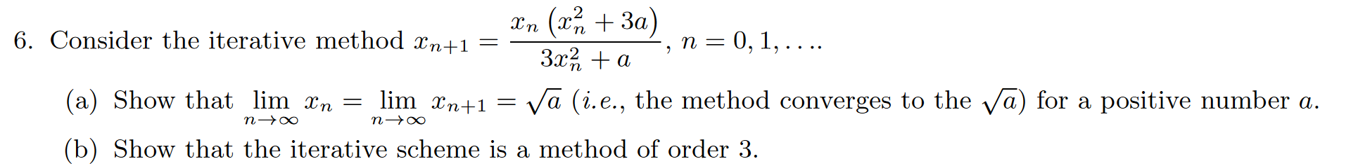 Solved 6. Consider the iterative method | Chegg.com