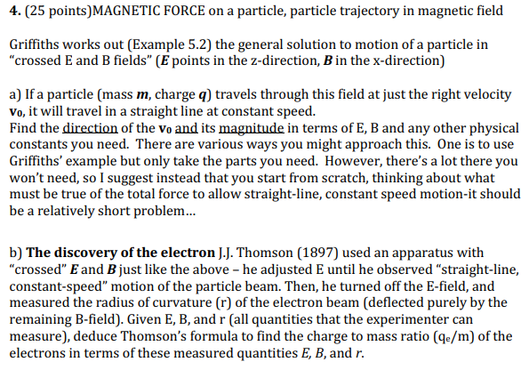 Solved 4. (25 points)MAGNETIC FORCE on a particle, particle | Chegg.com