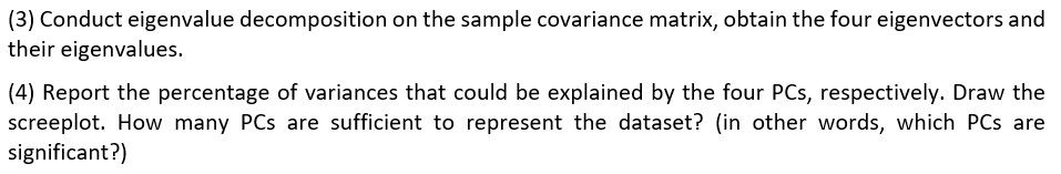 Solved Q1: Conduct a principal component analysis for the | Chegg.com