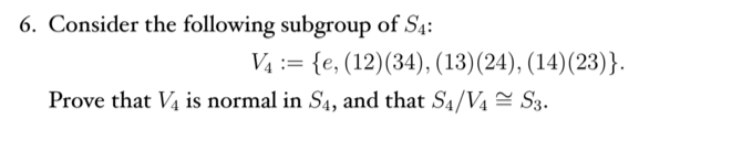 Solved 6. Consider the following subgroup of S4: V4 e, | Chegg.com