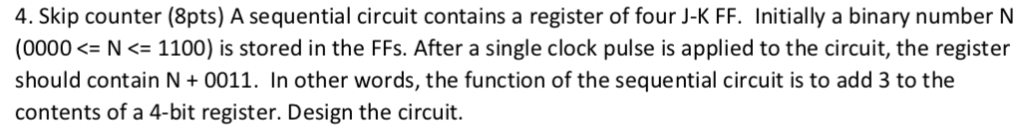 Solved 4. Skip counter (8pts) A sequential circuit contains | Chegg.com