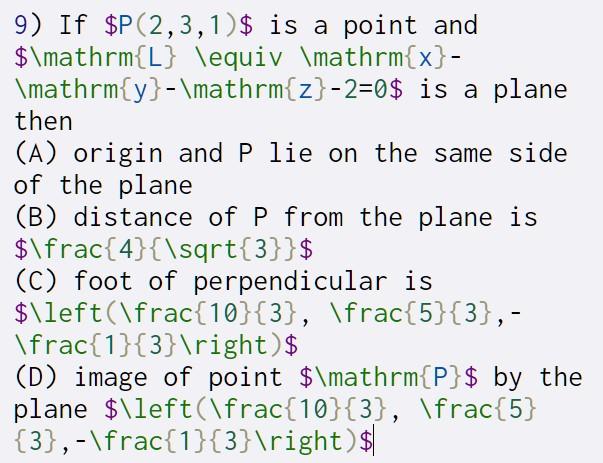 Solved - 9) If $P(2,3,1)$ is a point and $\mathrm{L} \equiv | Chegg.com